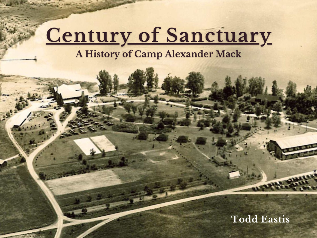 Century of Sanctuary: A History of Camp Mack Hardcover Book - Camp Mack